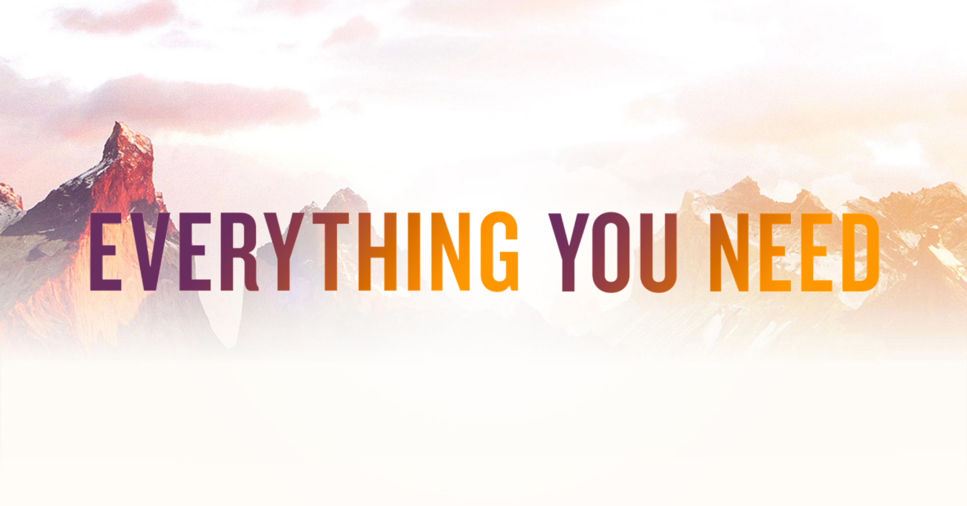 Everything You Need – Web – North Manchester First Brethren Church